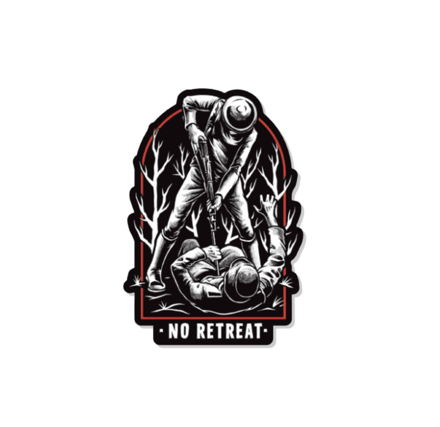 No Retreat Sticker – Savage Tacticians
